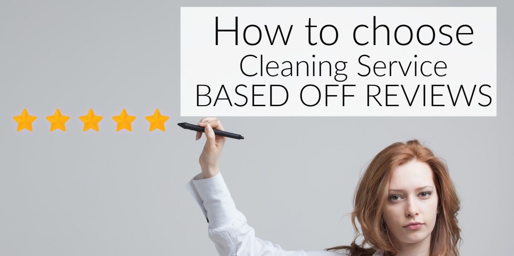 How to choose a cleaning company based off their reviews - The Sparkle ...